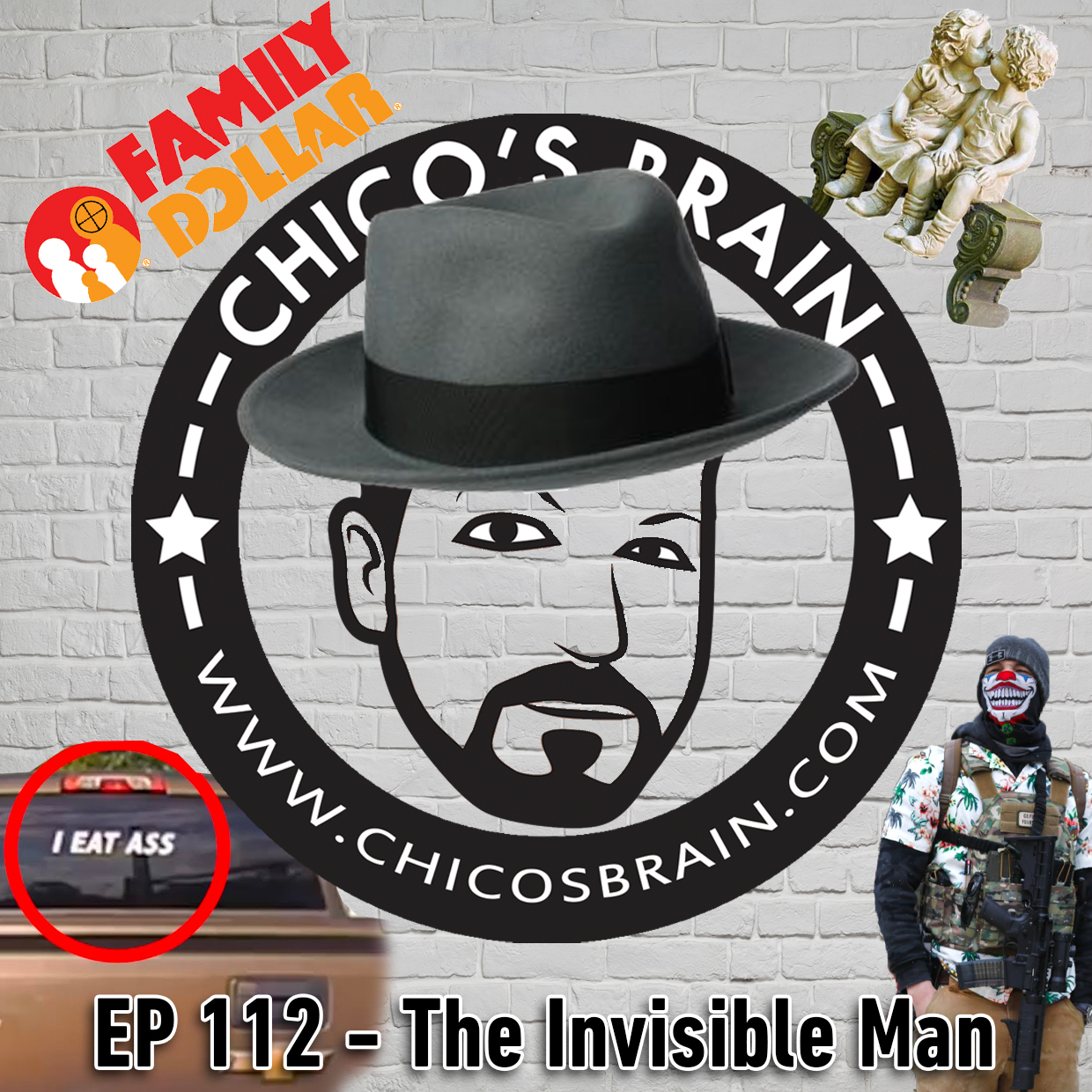 Chico's Brain - #112 - The Invisible Man - PFT Media
