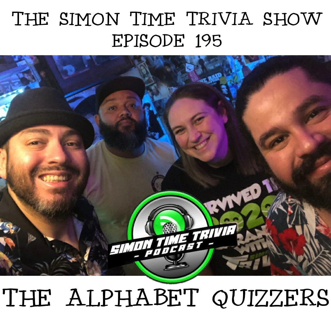The Simon Time Trivia Show - #195 - The Alphabet Quizzers - PFT Media