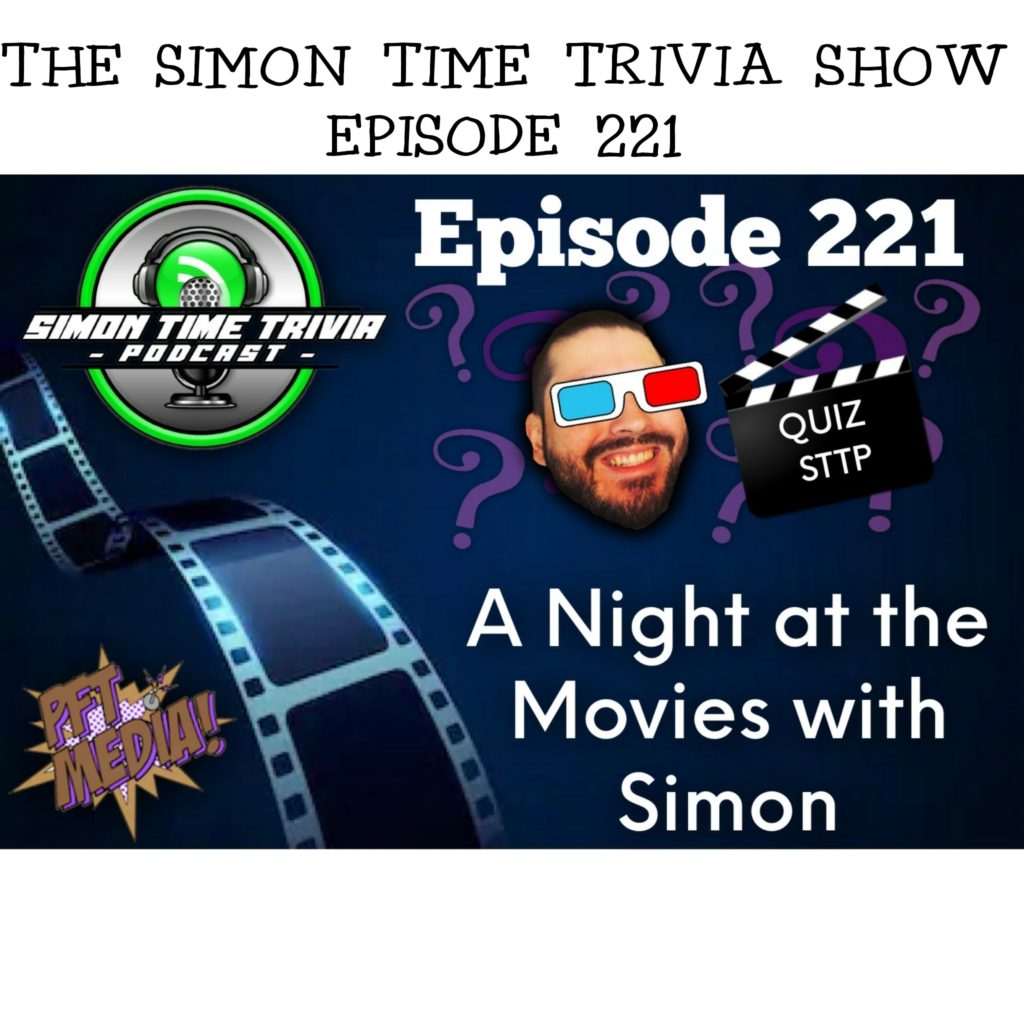 The Simon Time Trivia Show - #221 - Simon's Mega Movie Quiz-a-thon ...